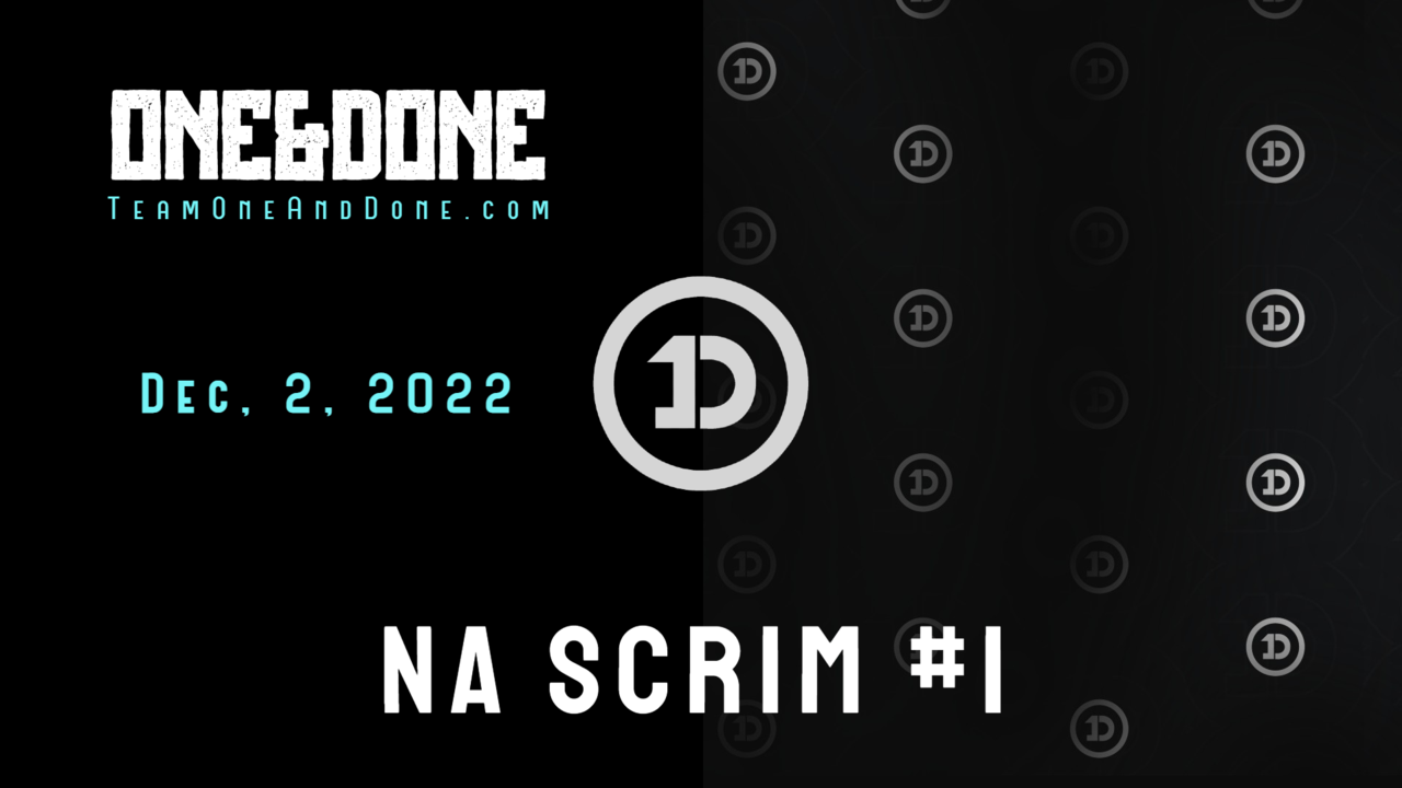 One&Done Official NA Scrims #1 - Overview - Tournament | Challengermode