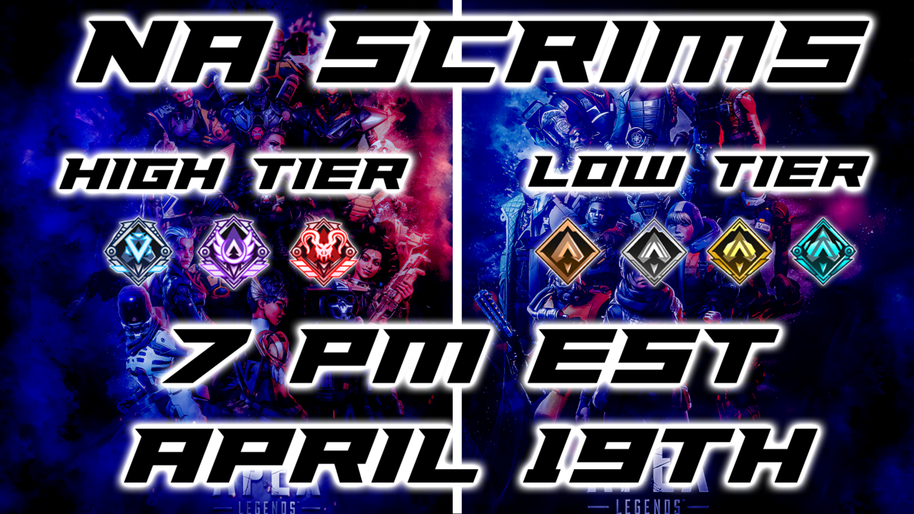 NA High Tier/Low Tier Scrims!!! - Results - Tournament | Challengermode