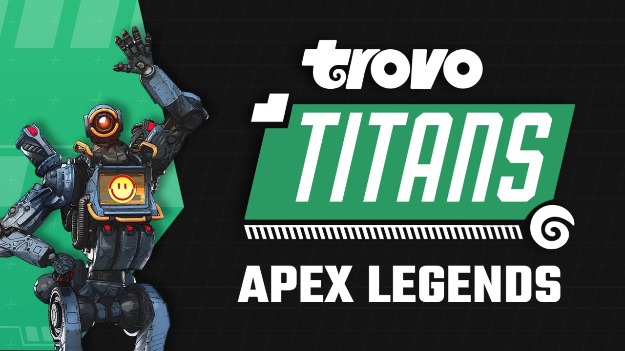 Trovo Titans | Apex Legends Arena | FINALS Day 2 - Results - Tournament ...