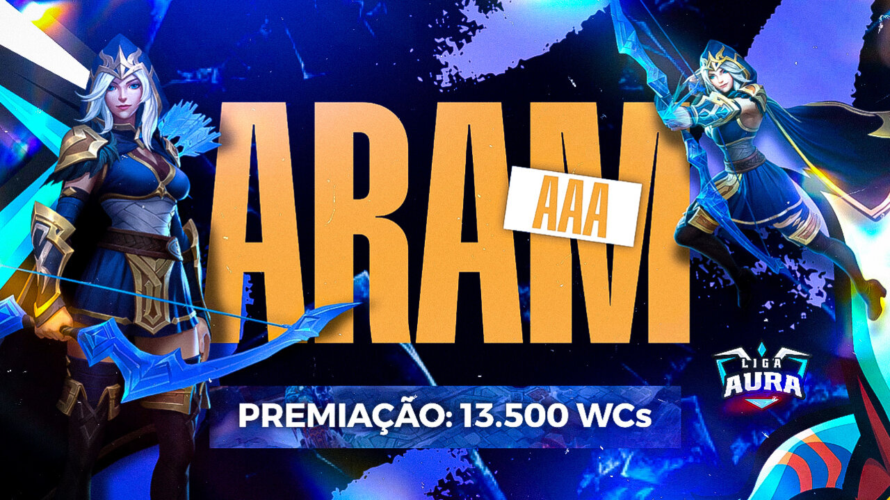 LIGA AURA - AAA ARAM #64 - Overview - Tournament | Challengermode