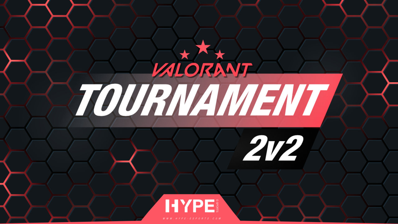 Hype eSports Valorant 2v2 tournament - Overview - Tournament ...
