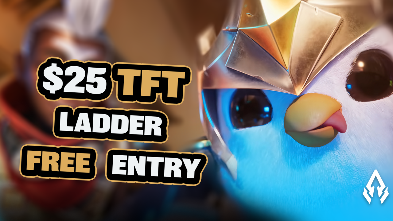 [FREE] - $25 Global and Unranked TFT Ladder | Challengermode